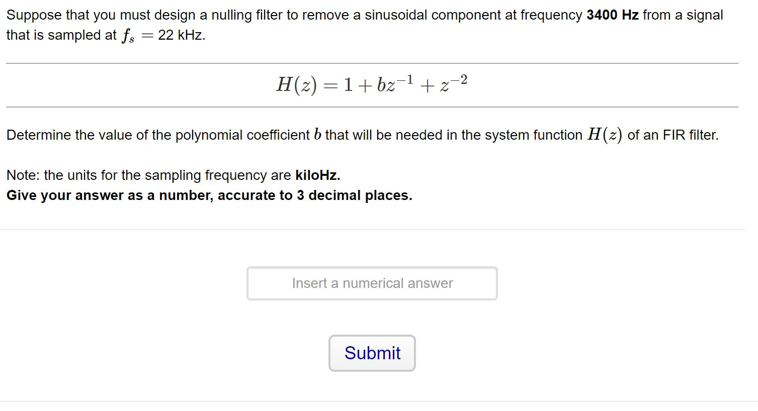 Solved Suppose that you must design a nulling filter to | Chegg.com