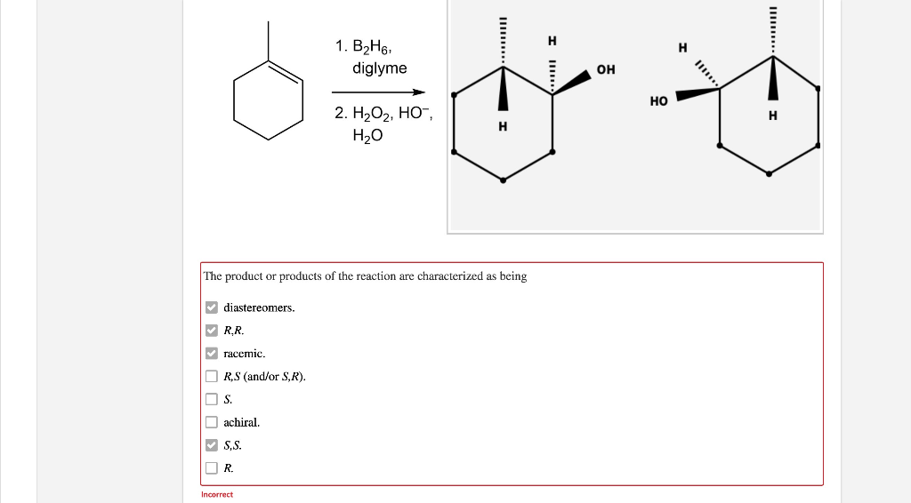 Solved H 1. B2H6, diglyme OH HO 2. H2O2, HO", H2O H The | Chegg.com