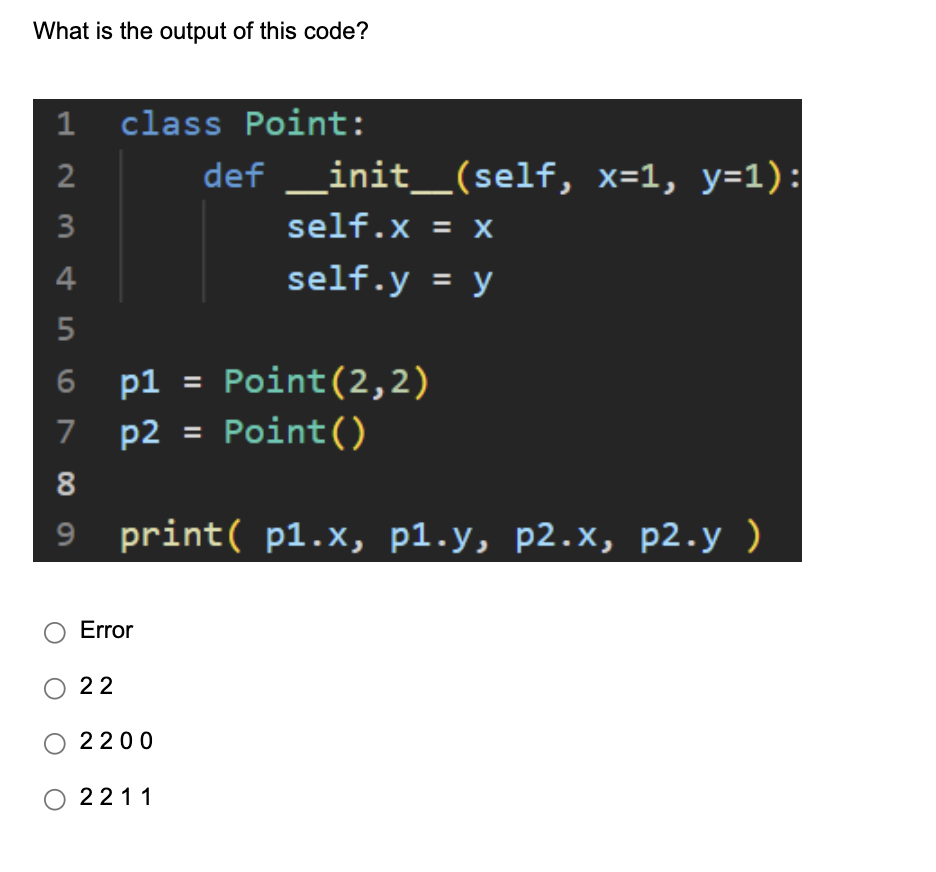 Solved What is the output of this code?class | Chegg.com