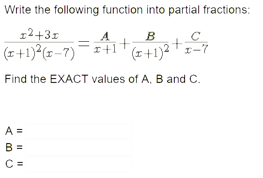 Solved Write the following function into partial fractions: | Chegg.com