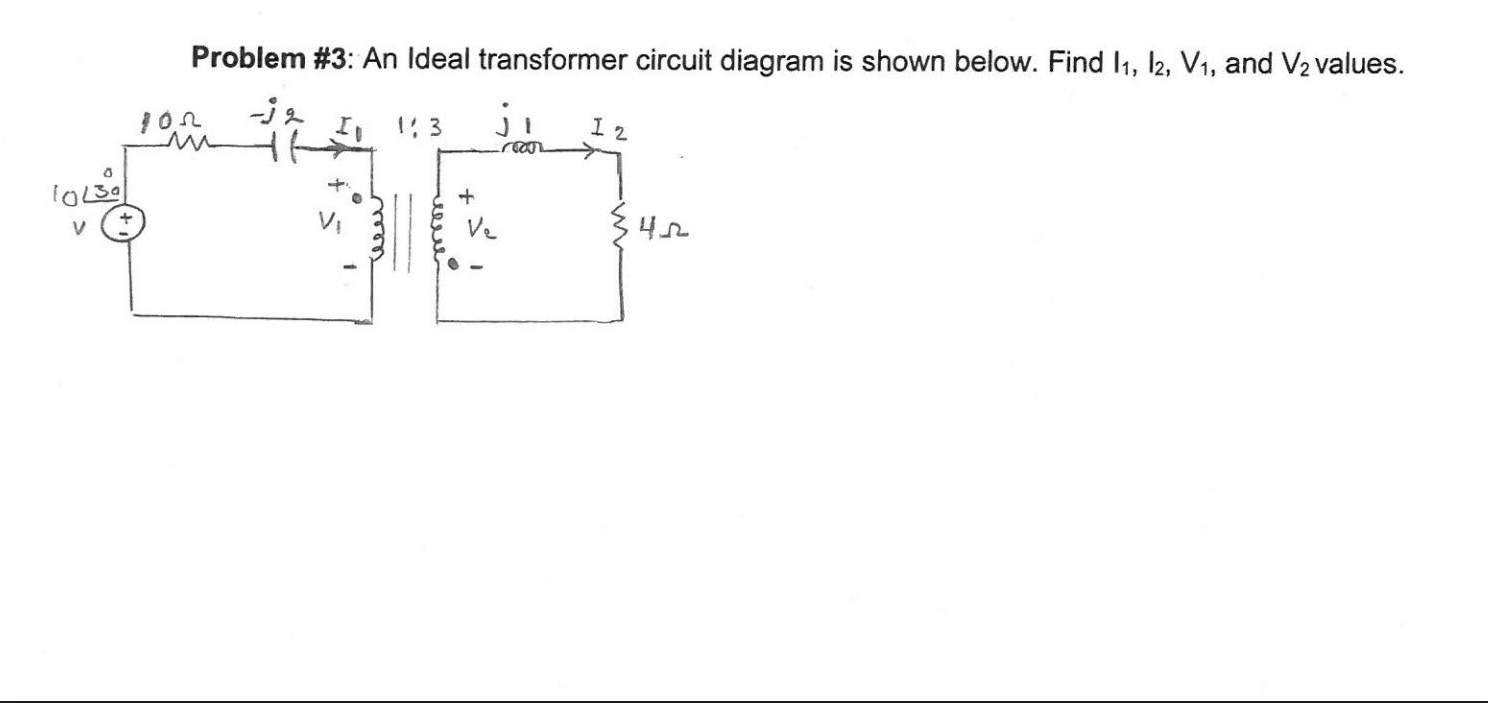 Solved Problem #3: An Ideal transformer circuit diagram is | Chegg.com