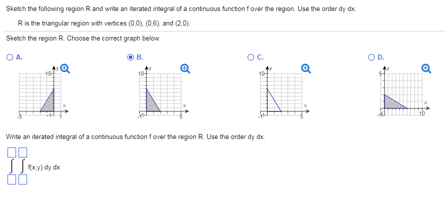 Solved Sketch the following region R and write an iterated | Chegg.com