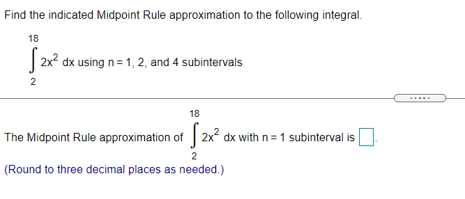 Solved Find the indicated Midpoint Rule approximation to the | Chegg.com