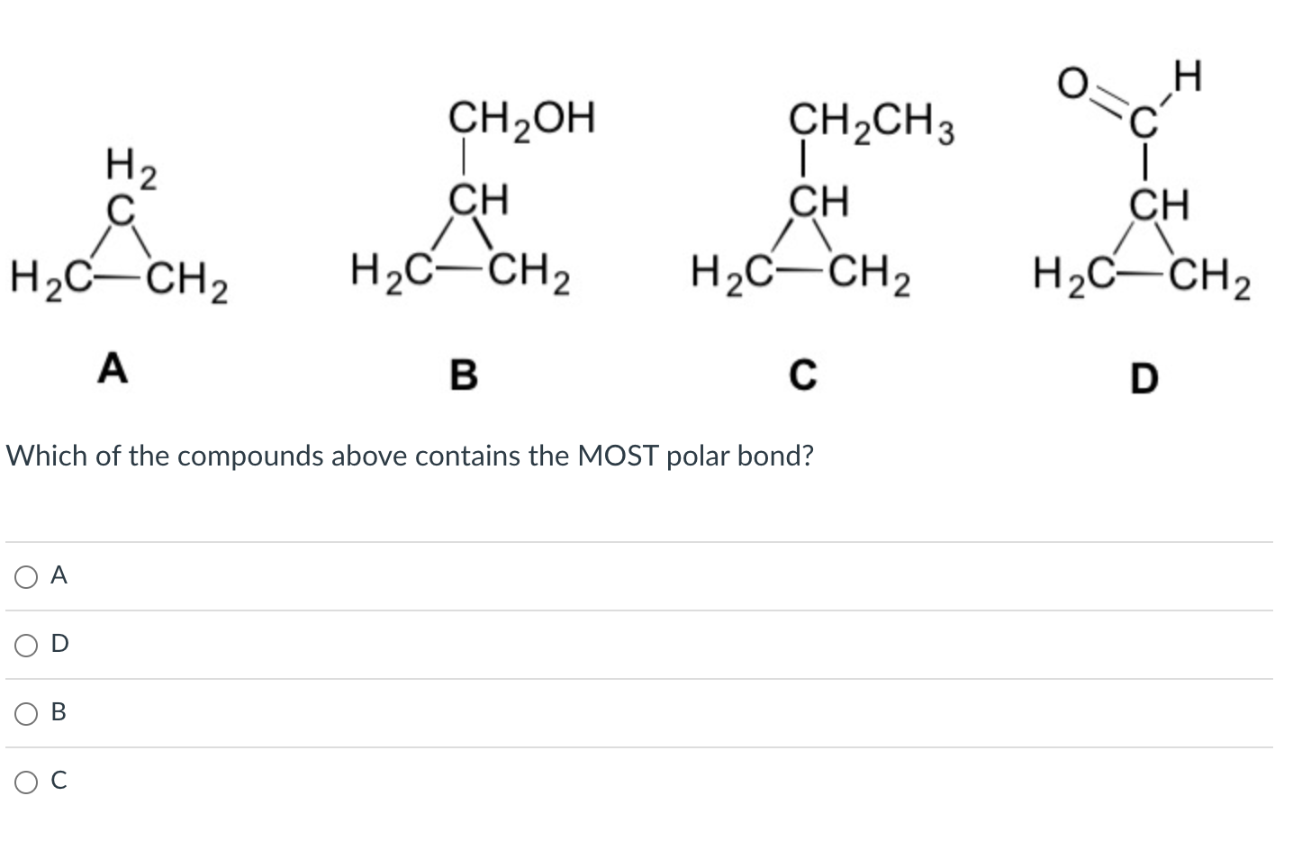 Solved H H2 с H2C- CH2 CH2OH | CH H2C-CH2 CH2CH3 | CH | Chegg.com