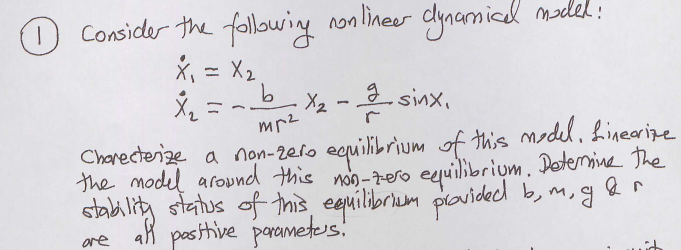 Solved X˙1 X2x˙2 −mr2bx2−rgsinx1 Chorecterize A Non Zers