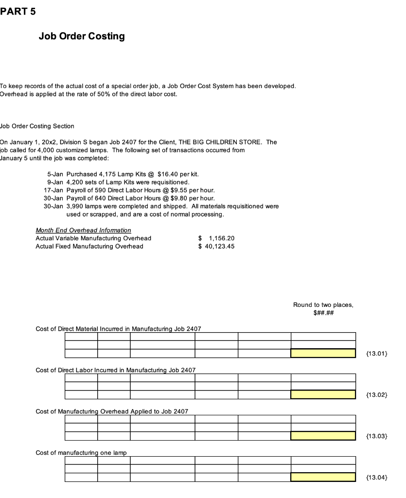 Solved Job Order Costing To keep records of the actual cost | Chegg.com