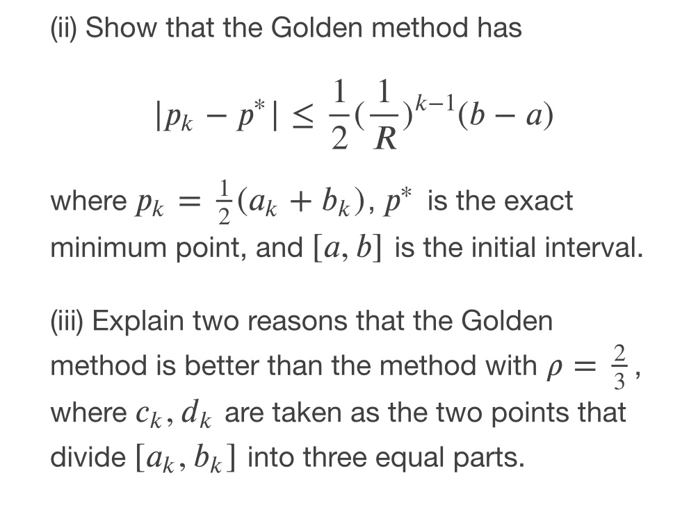 (ii) Show that the Golden method has 1,1 |Pk - pºls | Chegg.com