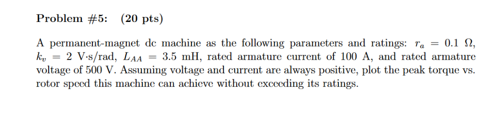 Solved (20 pts) Problem #5: A permanent-magnet dc machine as | Chegg.com