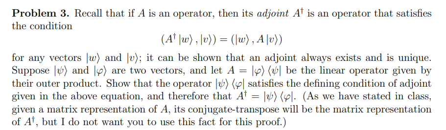 Solved Problem 3. Recall that if A is an operator, then its | Chegg.com