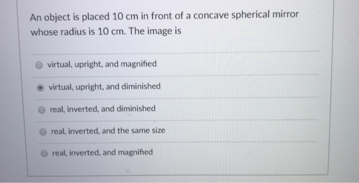Solved An object is placed 10 cm in front of a concave | Chegg.com