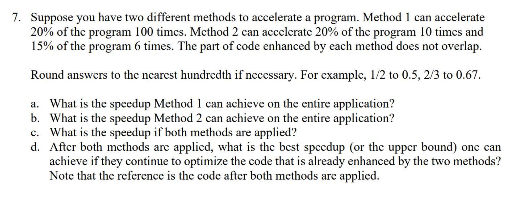Solved 7. Suppose you have two different methods to | Chegg.com