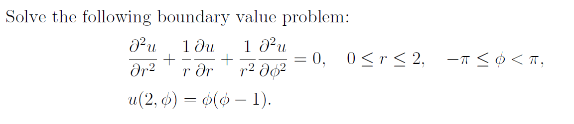 Solved Solve the following boundary value problem: 22u 1ди 1 | Chegg.com