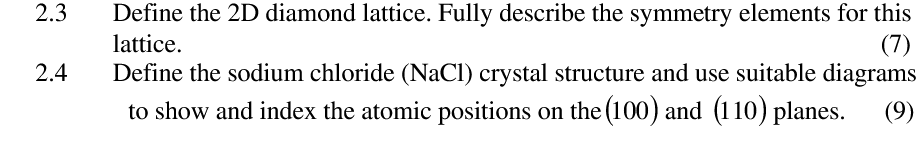 Solved 2.3 Define the 2D diamond lattice. Fully describe the | Chegg.com