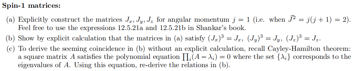 Solved Spin-1 matrices: (a) Explicitly construct the | Chegg.com