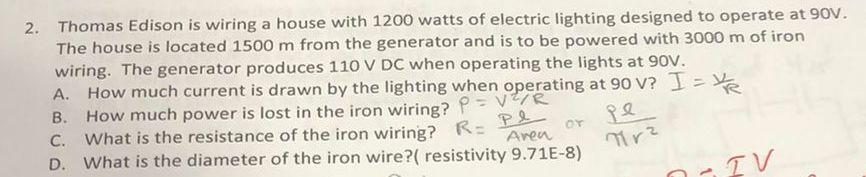 Solved 2. Thomas Edison is wiring a house with 1200 watts of | Chegg.com