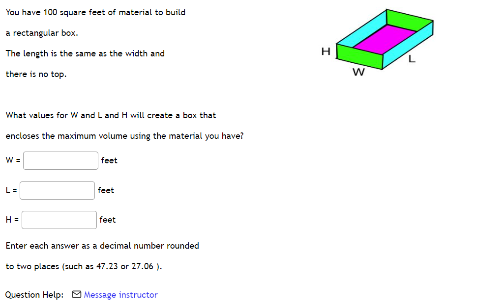 Solved You have 100 square feet of material to build a | Chegg.com