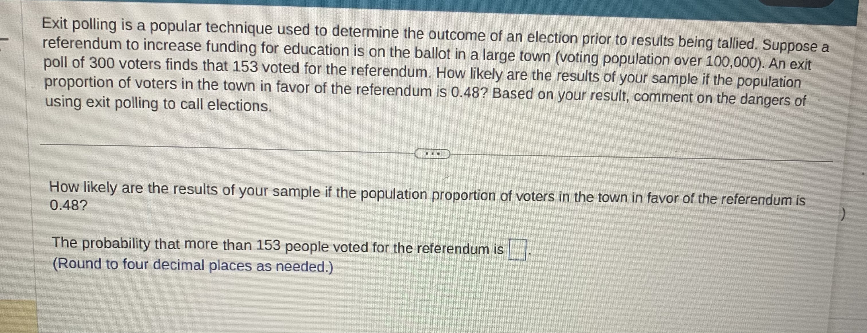 Solved Exit polling is a popular technique used to determine | Chegg.com