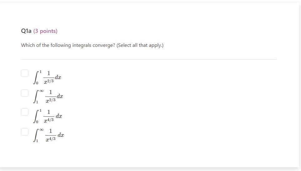 Solved Which of the following integrals converge? (Select | Chegg.com