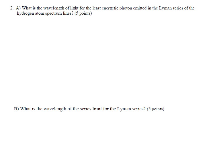Solved 2. A) What is the wavelength of light for the least | Chegg.com