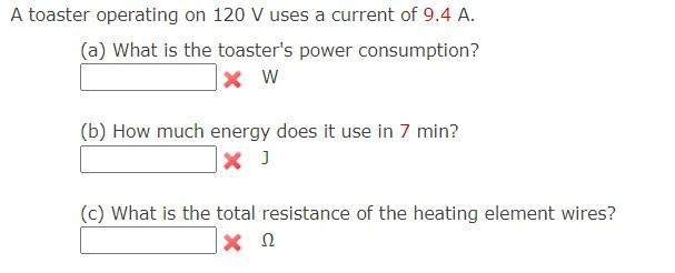 Solved A toaster operating on 120 V uses a current of 9.4 A. | Chegg.com
