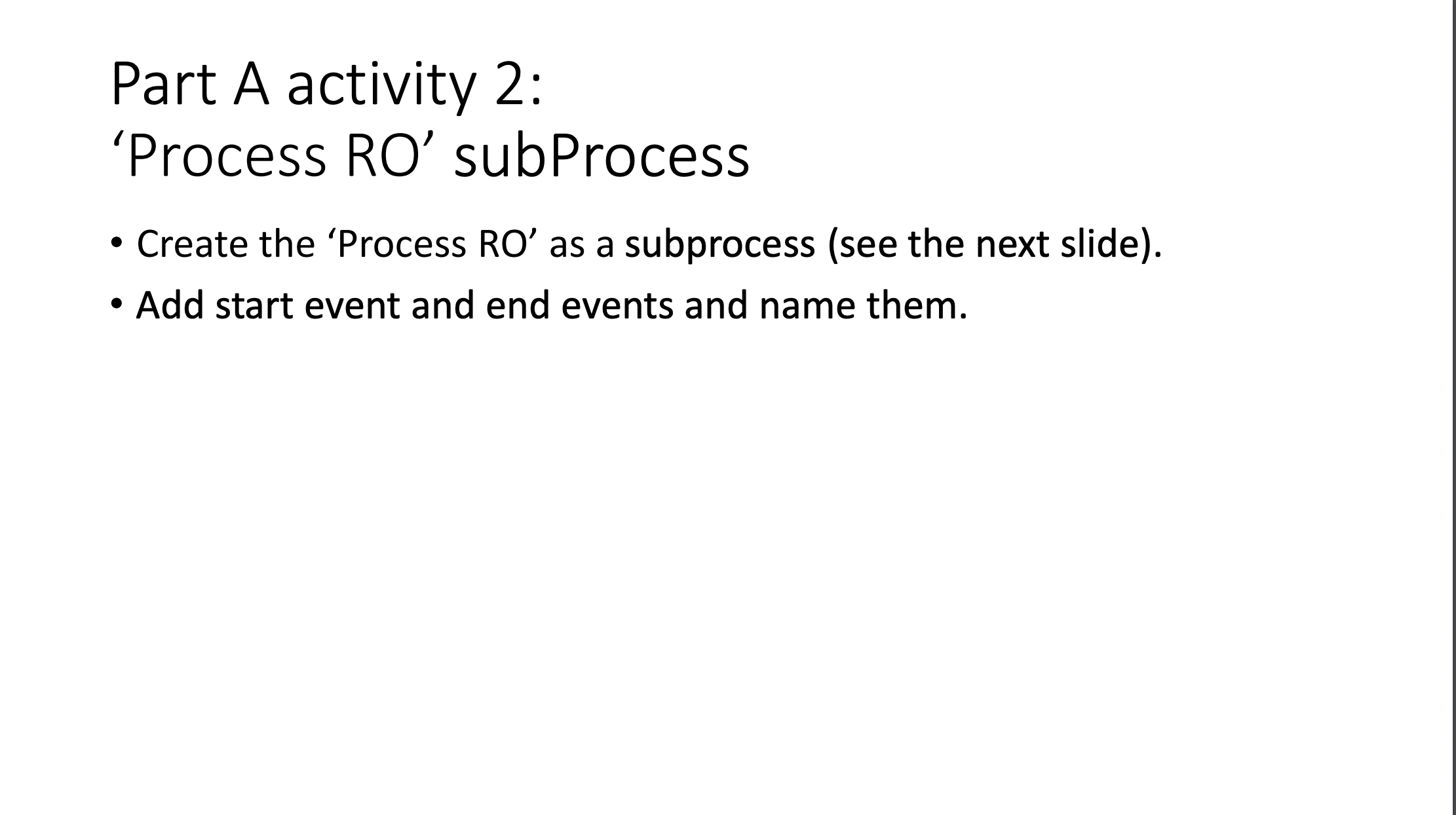 Part A activity 1 : 'Approve RO' subProcess - Create | Chegg.com
