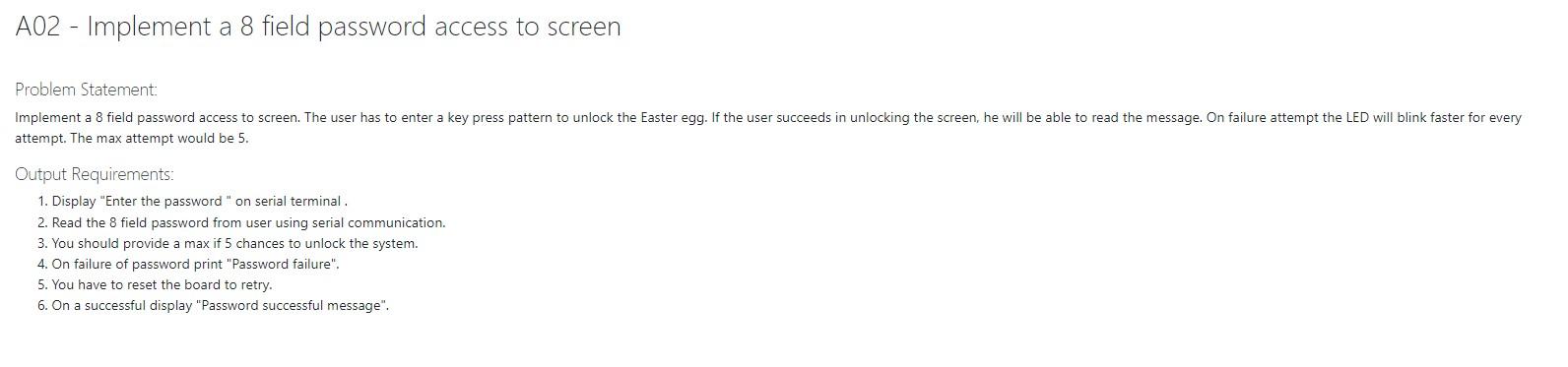 Solved A02 - Implement a 8 field password access to screen | Chegg.com