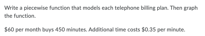 Solved Write a piecewise function that models each telephone | Chegg.com