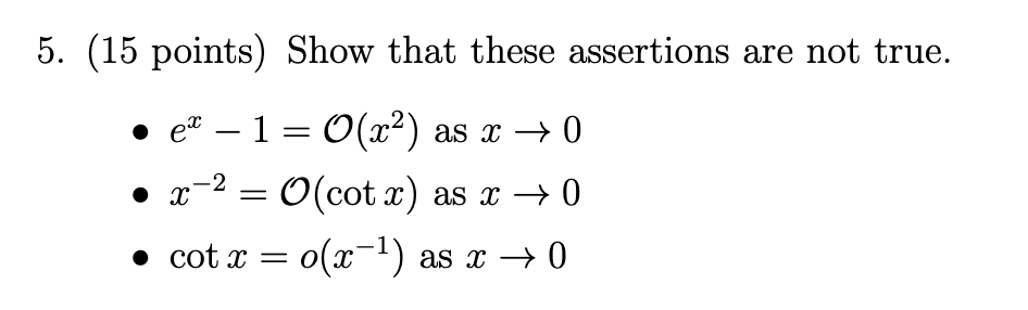 Solved 5. (15 points) Show that these assertions are not | Chegg.com