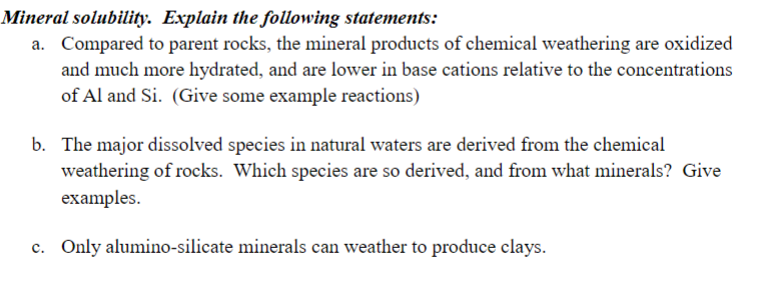 Mineral solubility. Erplain the following statements: | Chegg.com
