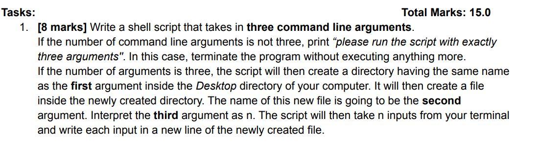Solved Tasks: Total Marks: 15.0 1. [8 marks] Write a shell | Chegg.com
