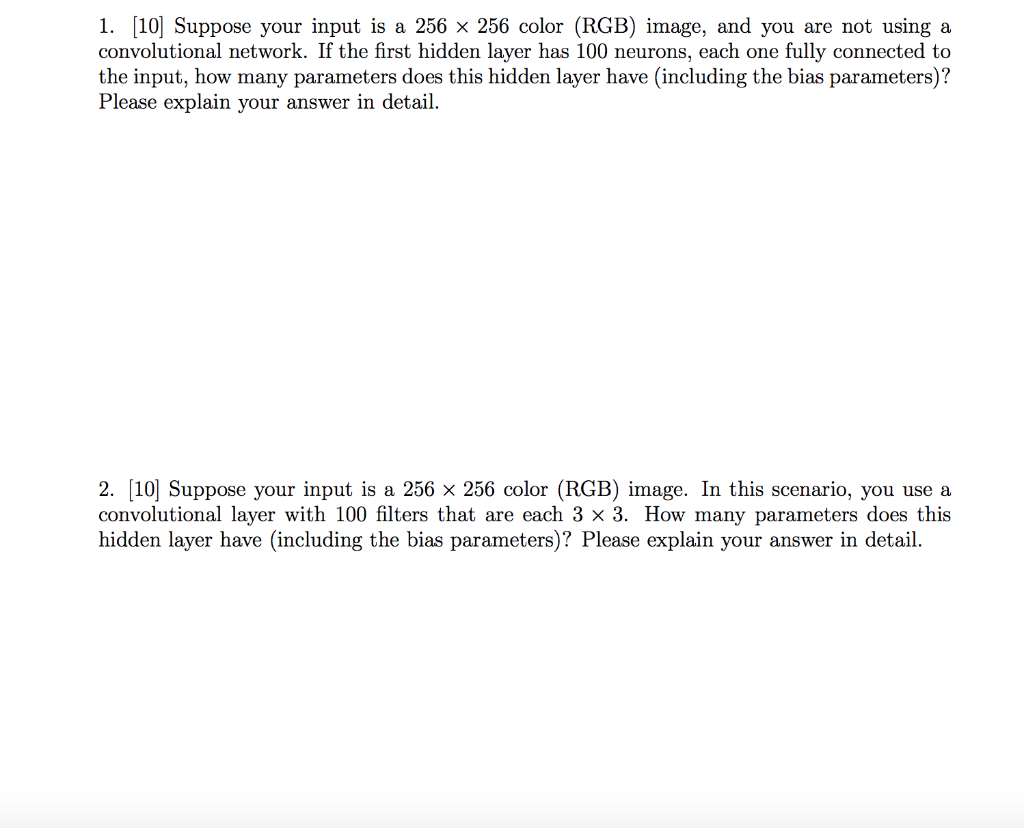 1. [10] Suppose your input is a 256 x 256 color (RGB) | Chegg.com