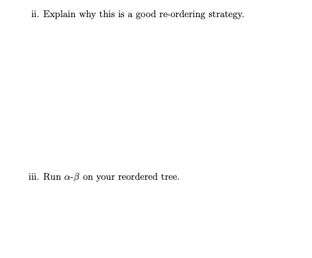Solved 6. Consider the min-max tree given in Fig. 1 where | Chegg.com
