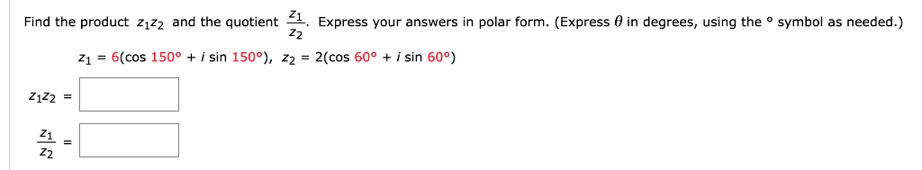 Solved Write z1 and z2 in polar form. Find the product z1z2 | Chegg.com