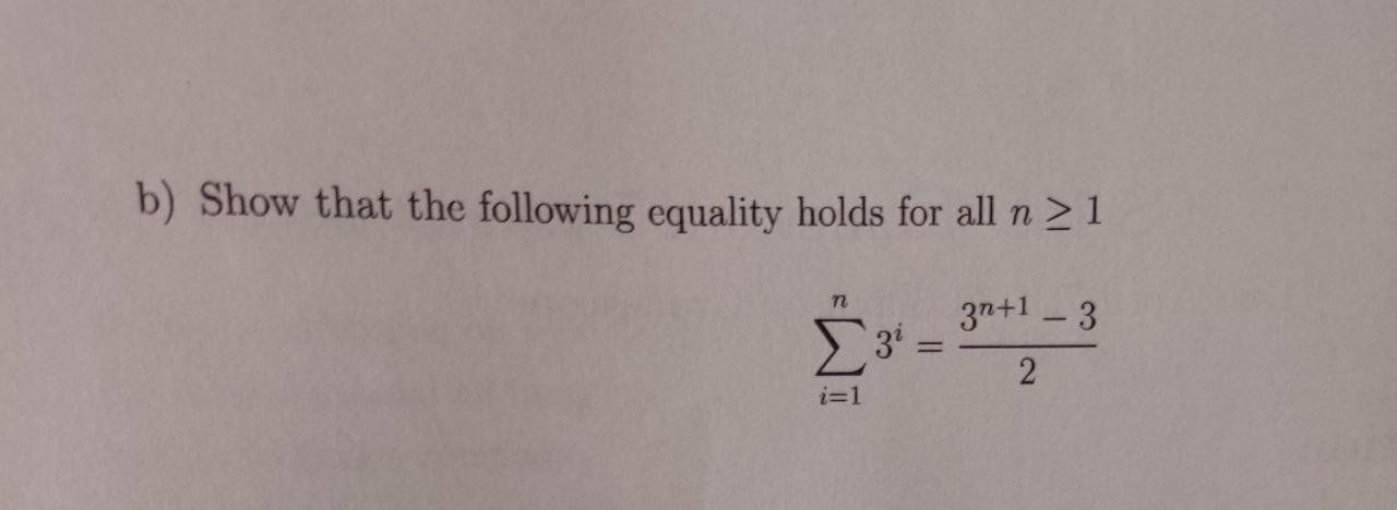 Solved b) Show that the following equality holds for all n > | Chegg.com