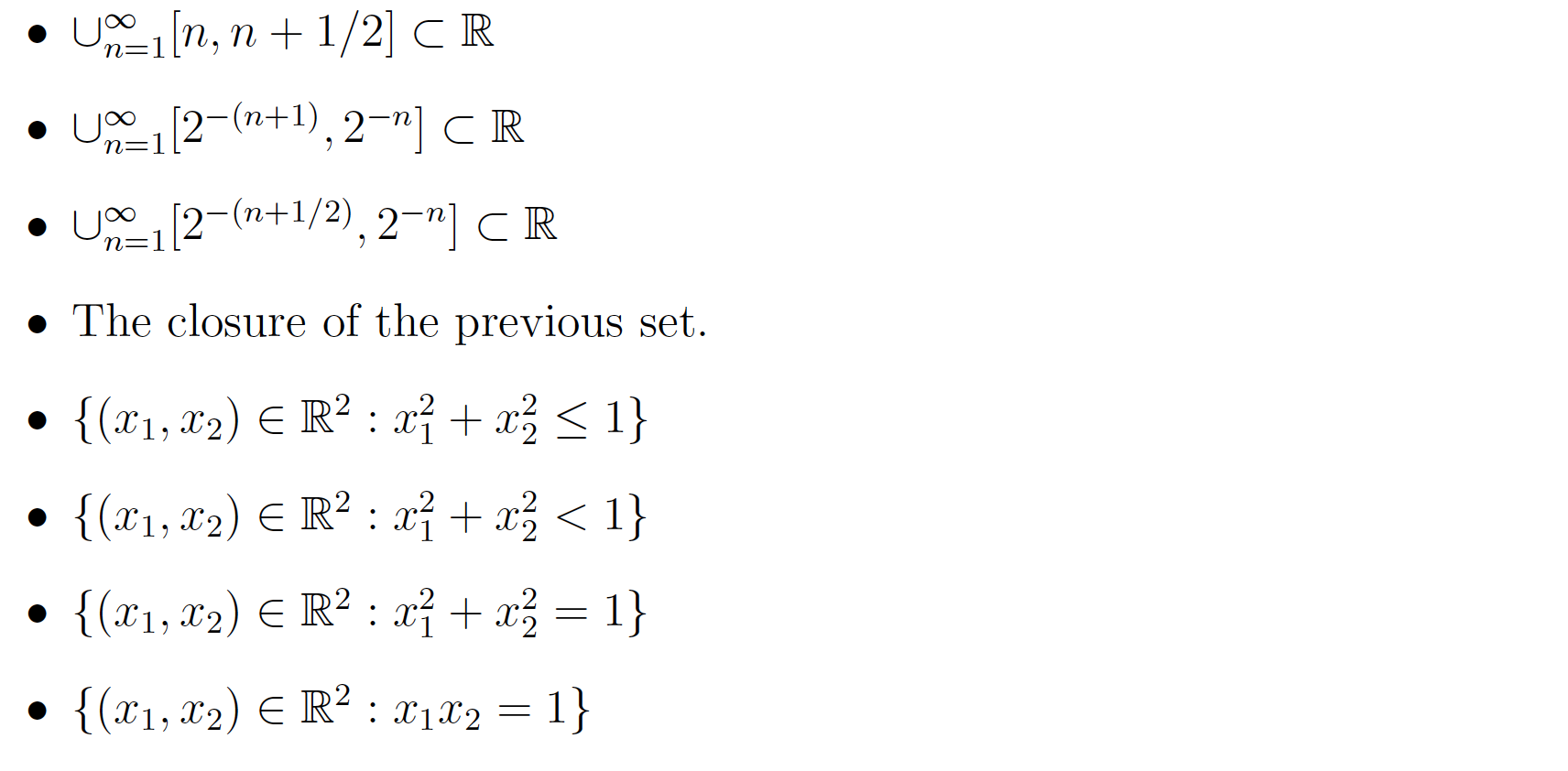Solved - ∪n=1∞[n,n+1/2]⊂R - ∪n=1∞[2−(n+1),2−n]⊂R - | Chegg.com