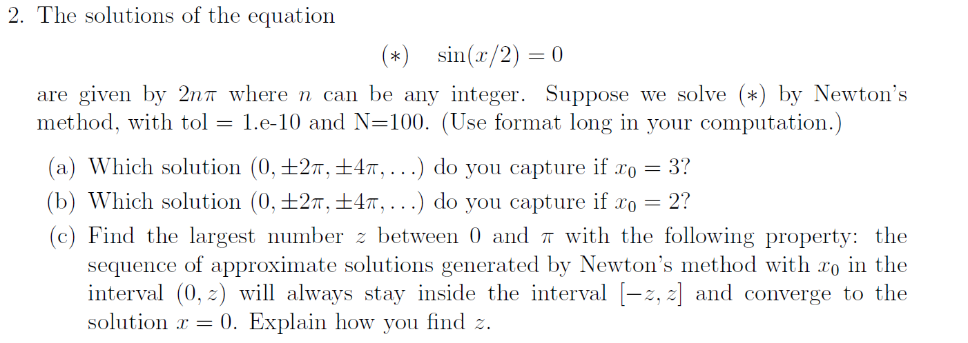 2. The solutions of the equation (*) sin(x/2) = 0 are | Chegg.com