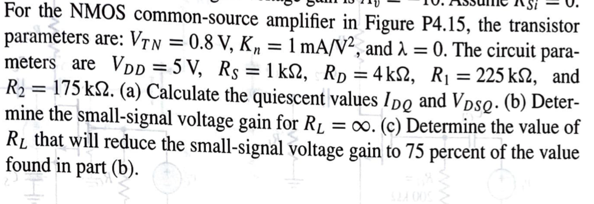 For the NMOS common-source amplifier in Figure P4.15, | Chegg.com