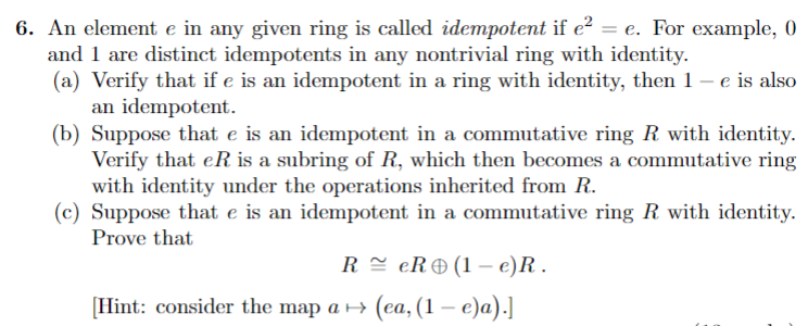Solved 6. An element e in any given ring is called | Chegg.com