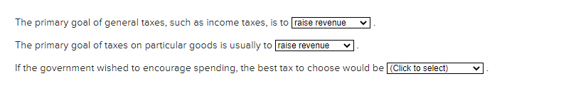 Solved The primary goal of general taxes, such as income | Chegg.com