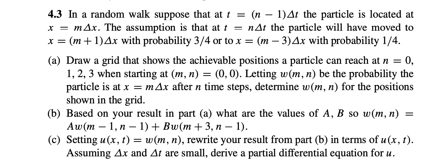 4.3 In a random walk suppose that at t=(n−1)Δt the | Chegg.com