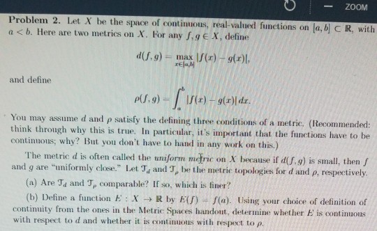 Solved ZOOM Problem 2. Let X be the space of continuous, | Chegg.com