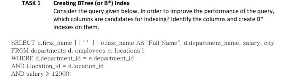 Solved TASK 1 Creating BTree (or B*) Index Consider the | Chegg.com