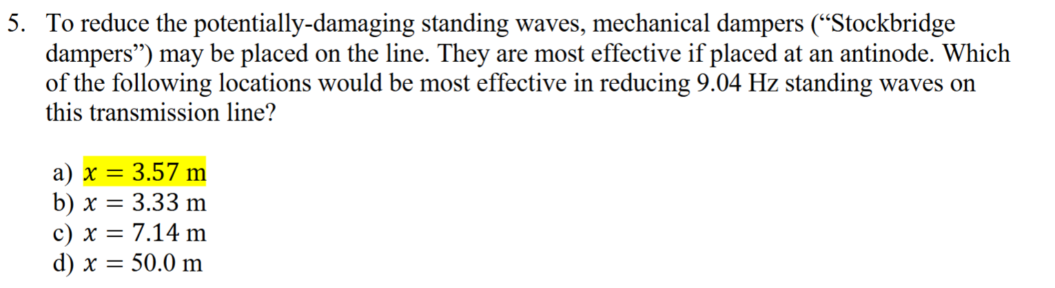 Solved To ﻿reduce the potentially-damaging standing waves, | Chegg.com