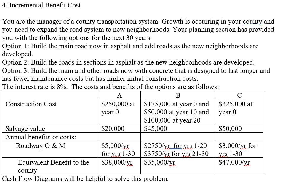 Solved 4. Incremental Benefit Cost You are the manager of a | Chegg.com
