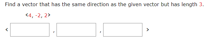 Solved Find a vector that has the same direction as the | Chegg.com