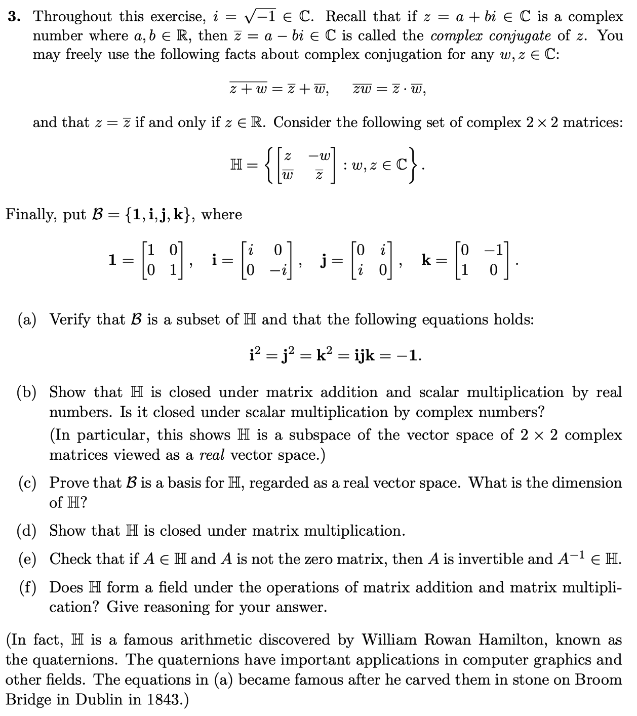 Solved 3. Throughout this exercise, i=−1∈C. Recall that if | Chegg.com