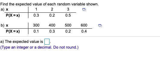 Solved Find the expected value of each random variable | Chegg.com