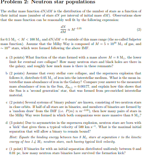 Solved The stellar mass function dN/dM is the distribution | Chegg.com