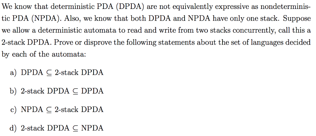 Solved We know that deterministic PDA (DPDA) are not | Chegg.com