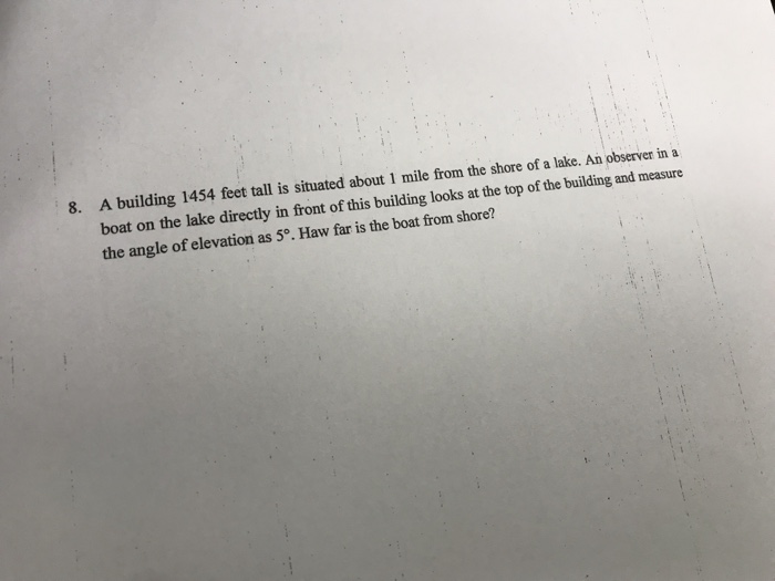 Solved A building 1454 feet tall is situated about 1 mile | Chegg.com